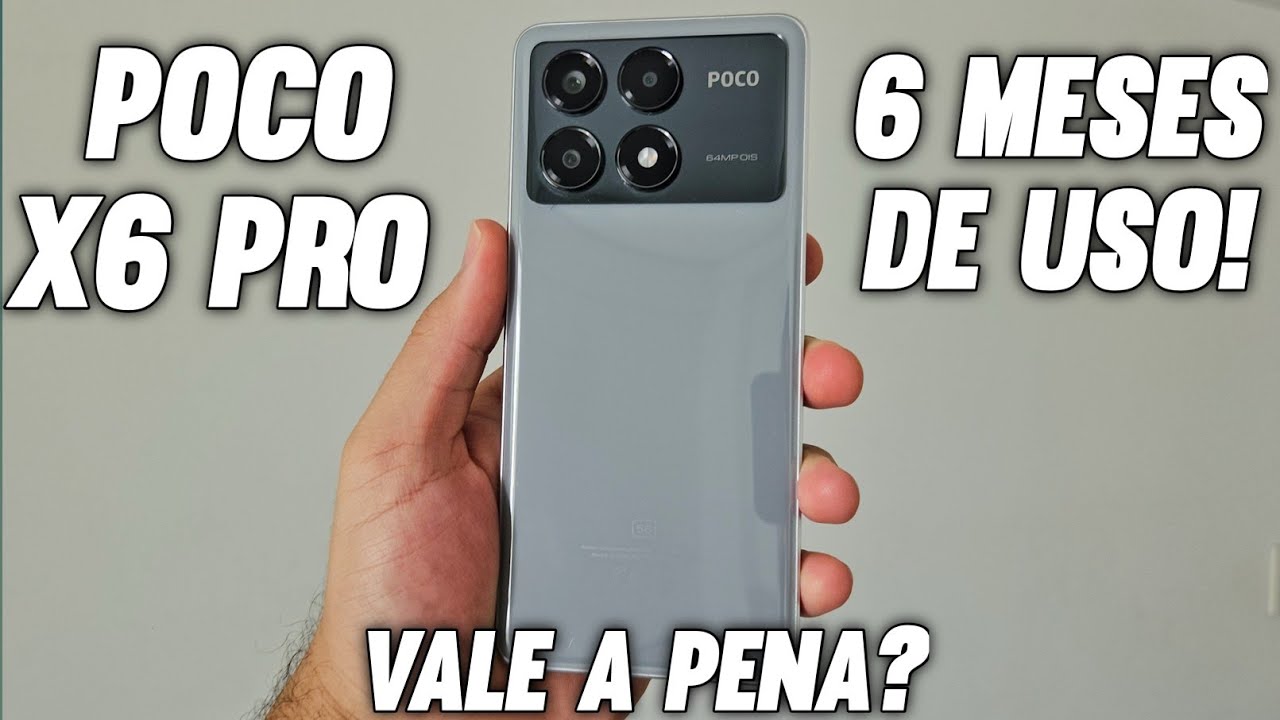POCO X6 PRO 6 MESES DE USO! VALE A PENA COMPRAR? - YouTube