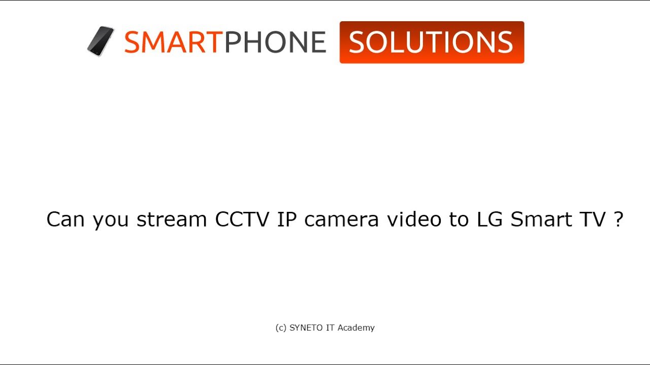 Can you stream CCTV IP camera video to LG Smart TV - YouTube