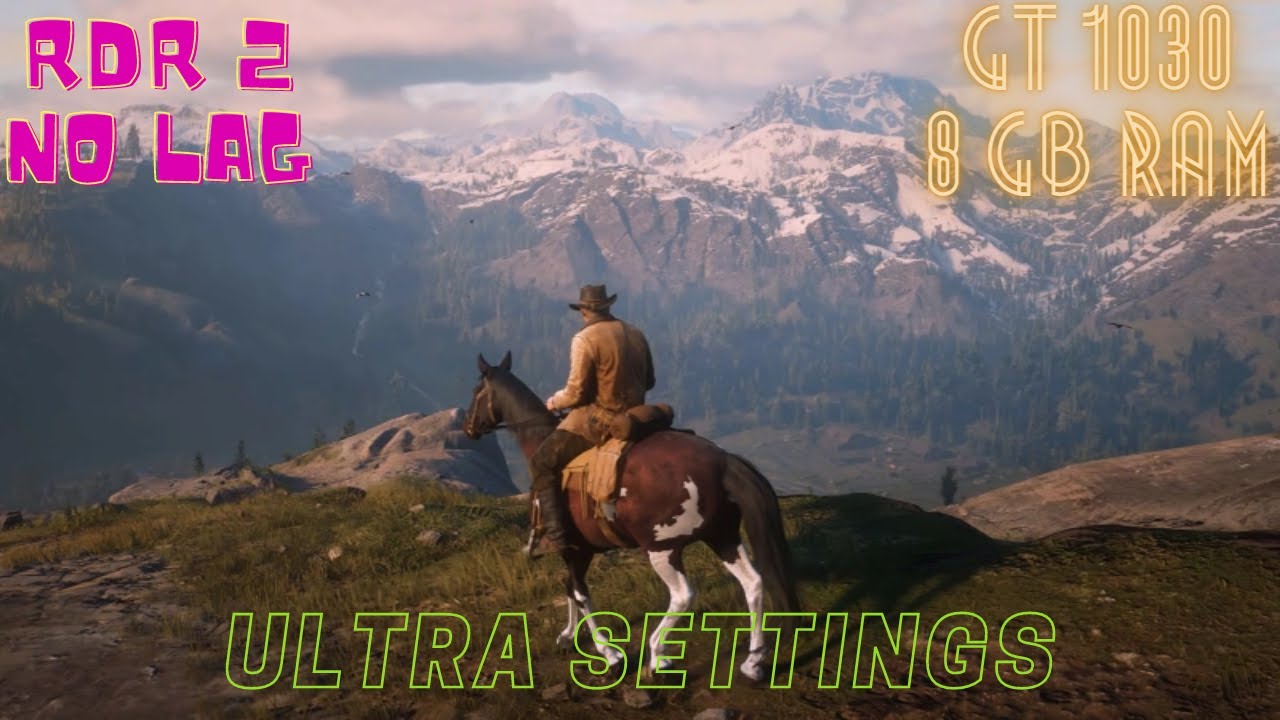 How to play RDR 2 On Ultra Setting in GT 1030 8GB RAM - YouTube