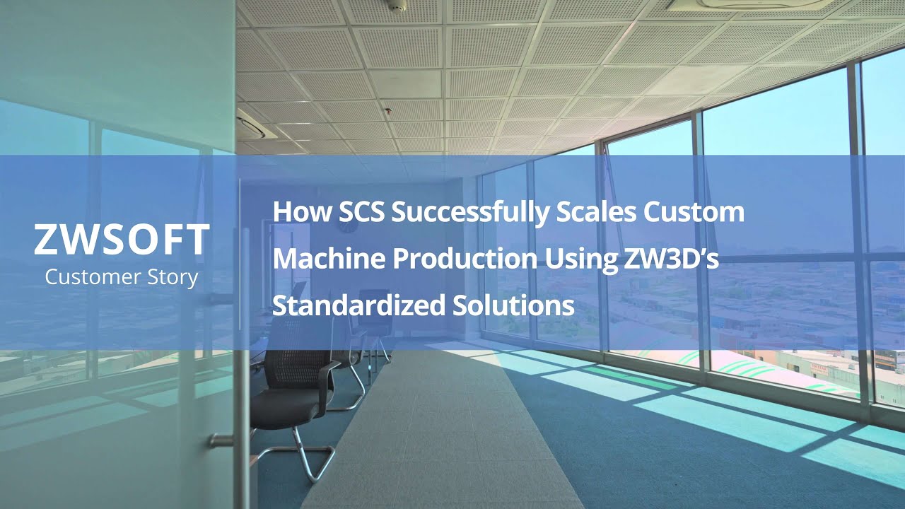 How SCS Successfully Scales Custom Machine Production Using ZW3D's ...