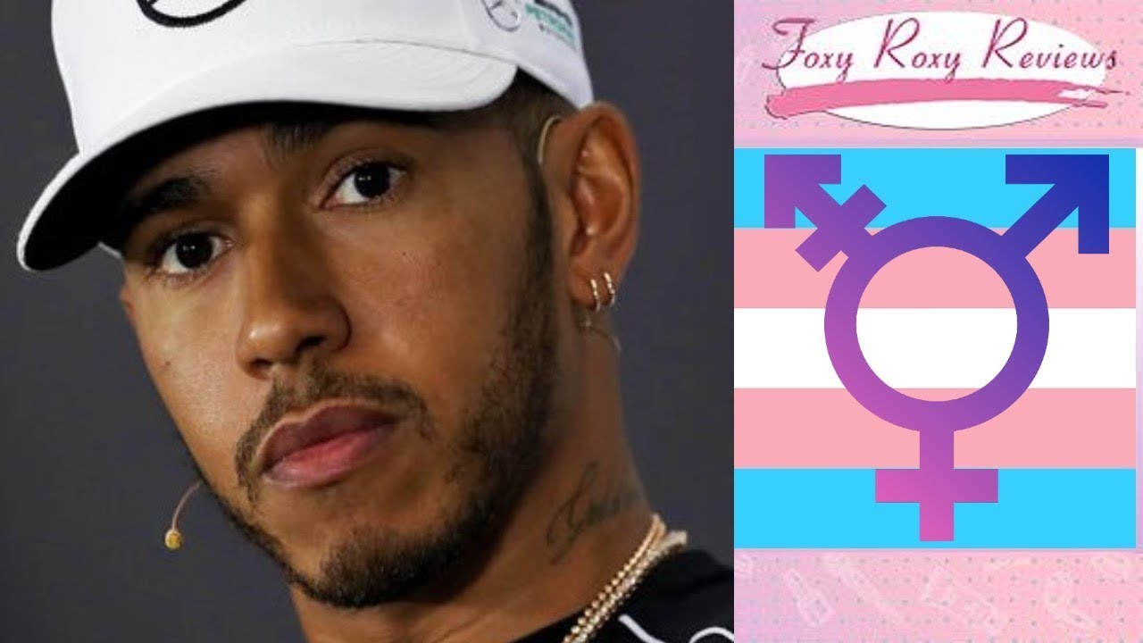 Trans response to Lewis Hamilton - YouTube