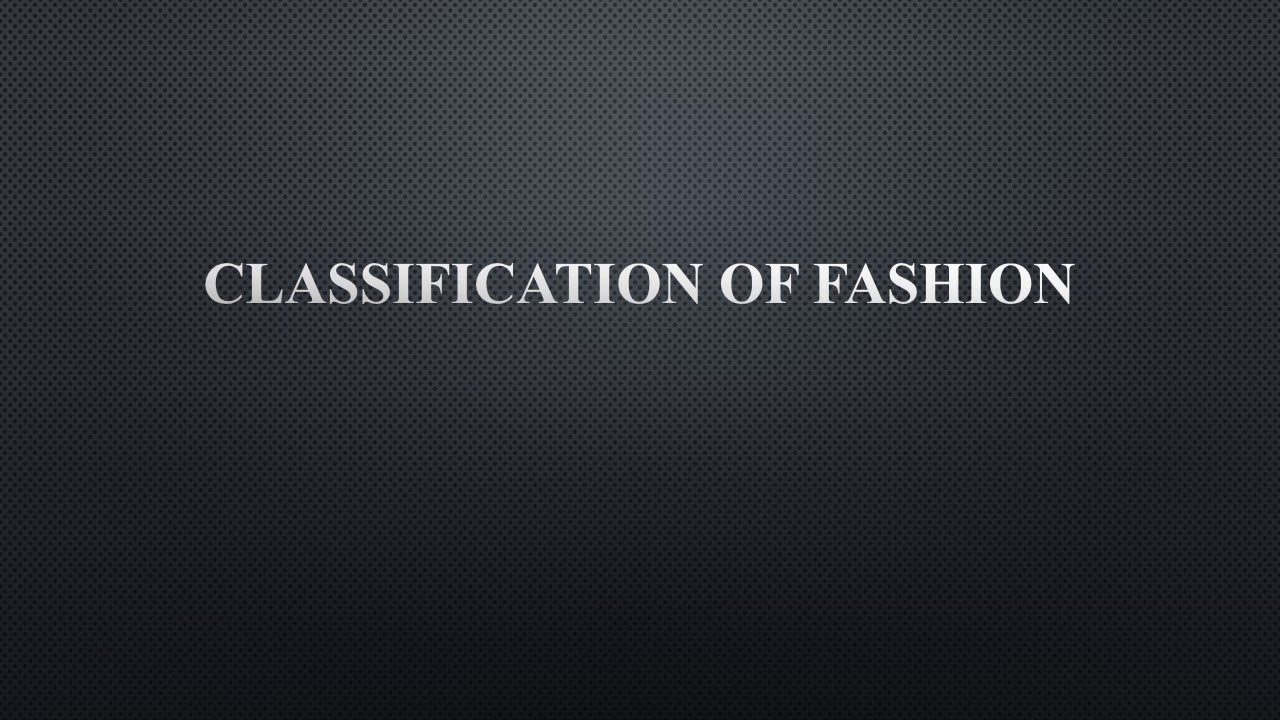 Classification of fashion - YouTube