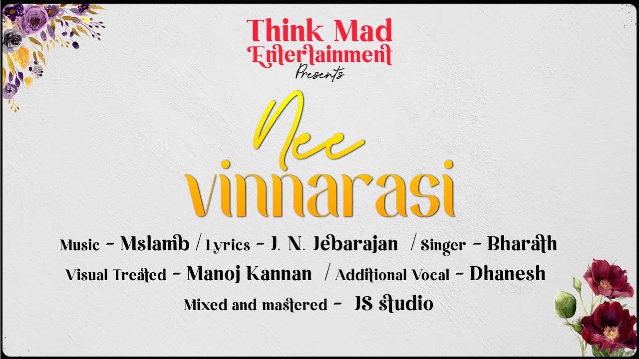 Nee Vinnarasi Inde Song - Mslamb - JN Jebarajan - Bharath - Manoj Kannan | Think Mad - YouTube