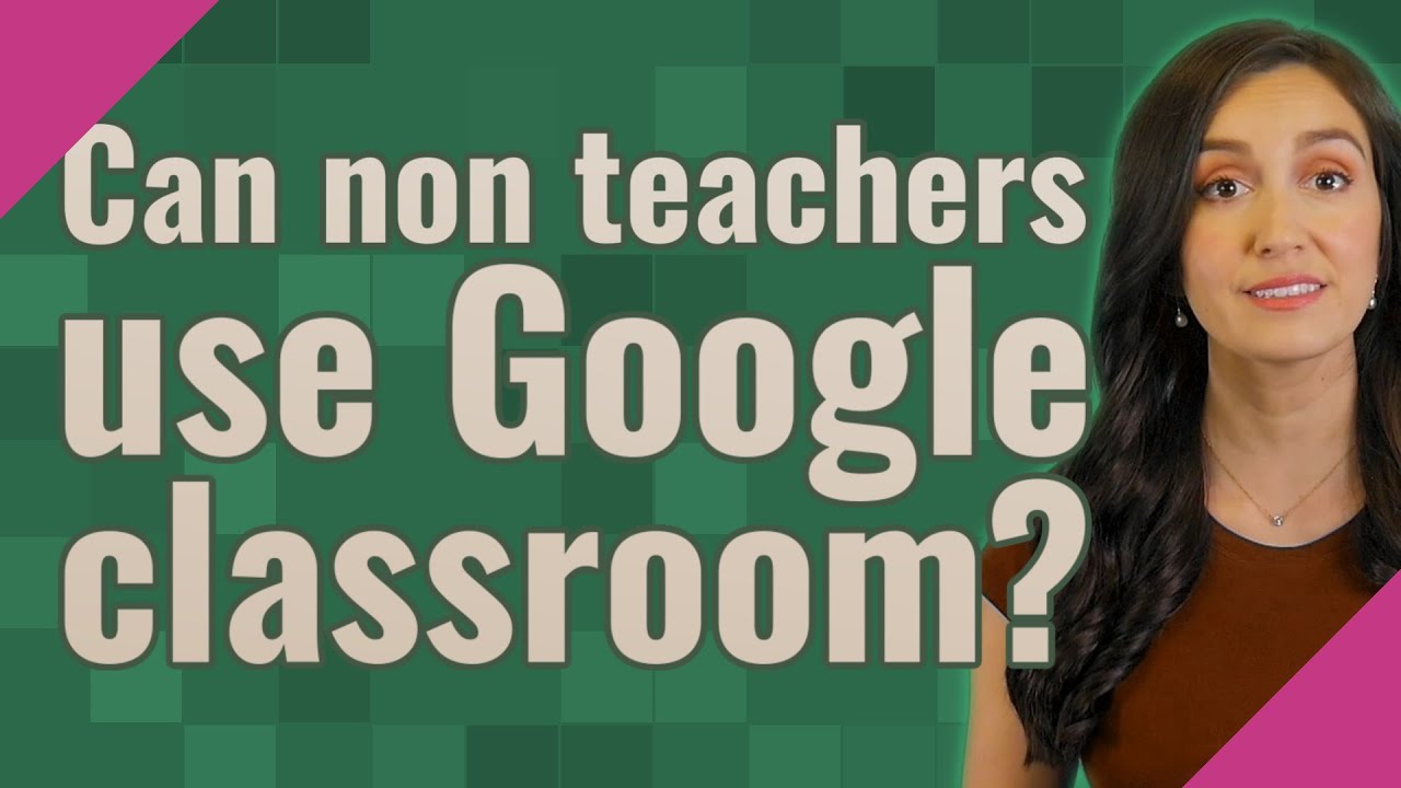 Can non teachers use Google classroom? - YouTube