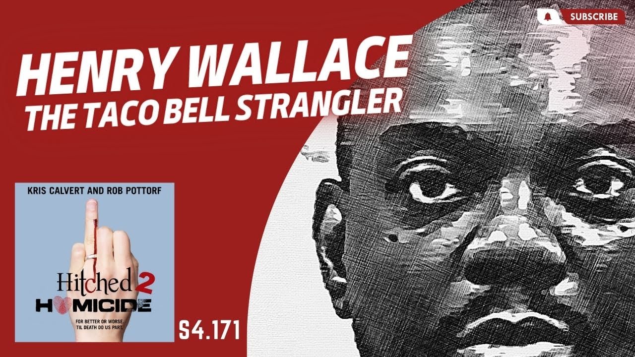 The Taco Bell Strangler. Henry Lewis Wallace - YouTube