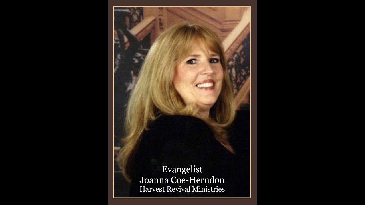 Feb 28 2021 - Evangelist Joanna Coe Herndon - YouTube