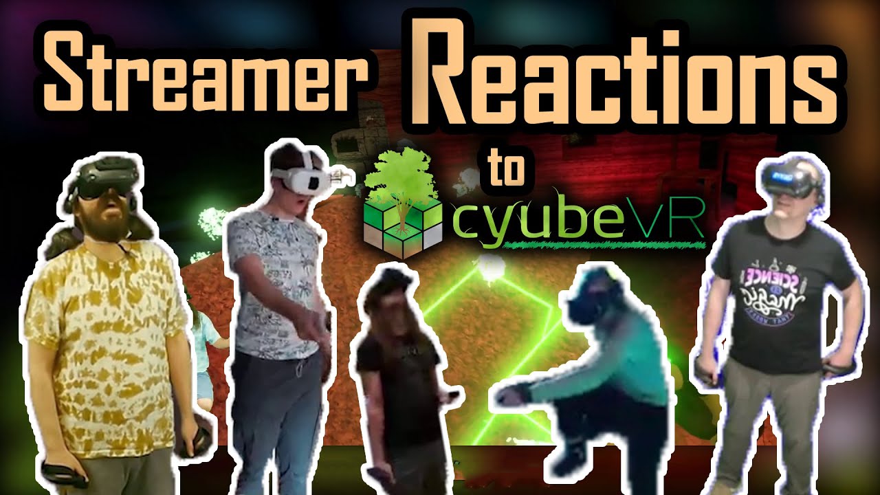 Amazing reactions from streamers playing cyubeVR - YouTube