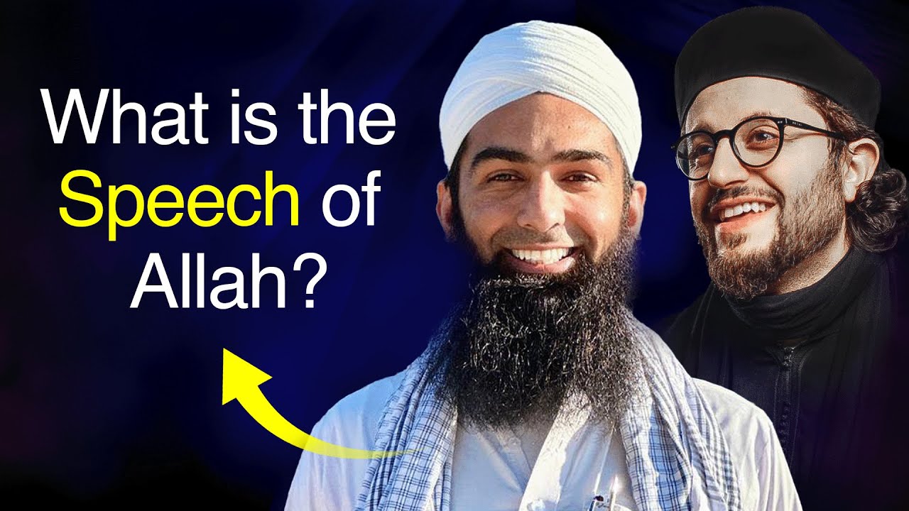 What is the Speech of Allah? — Sh. Muhammad Yasir al-Hanafi & Dr ...