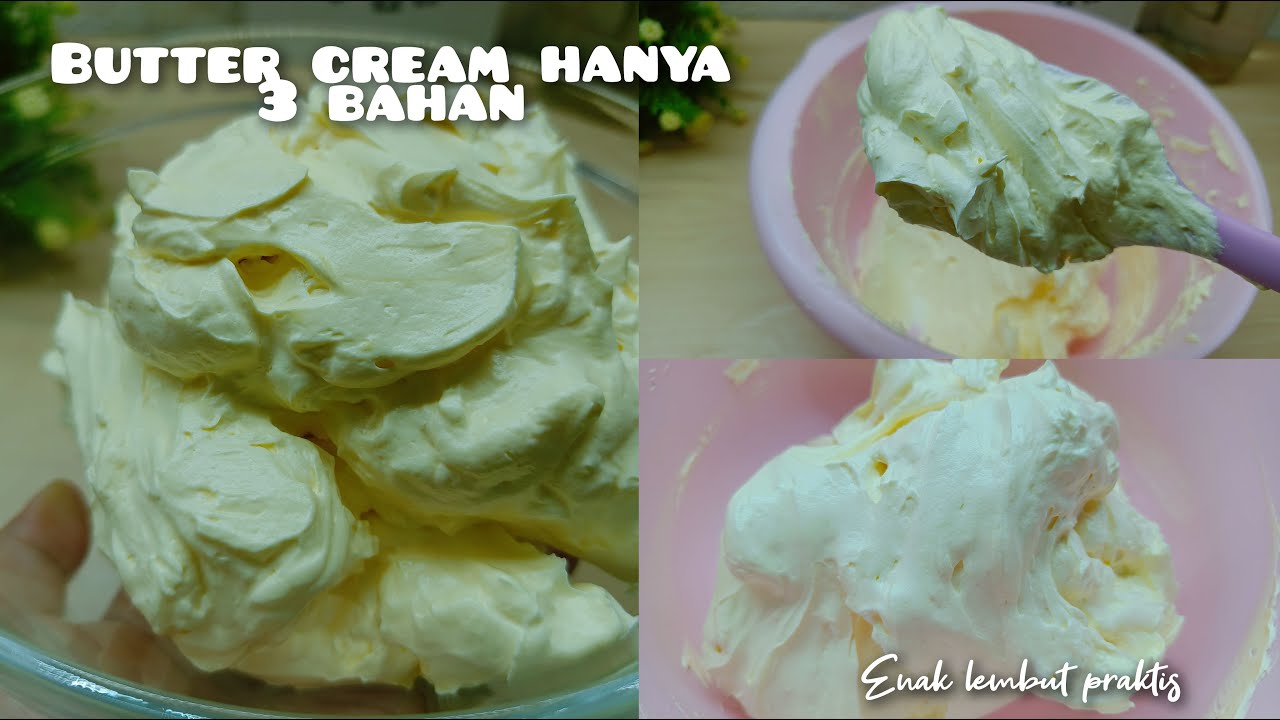 RESEP BUTTER CREAM hanya 3 bahan saja... - YouTube