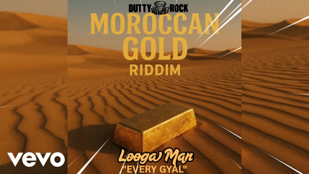 Looga Man - Every Girl | Moroccan Gold Riddim (Official Visualizer ...