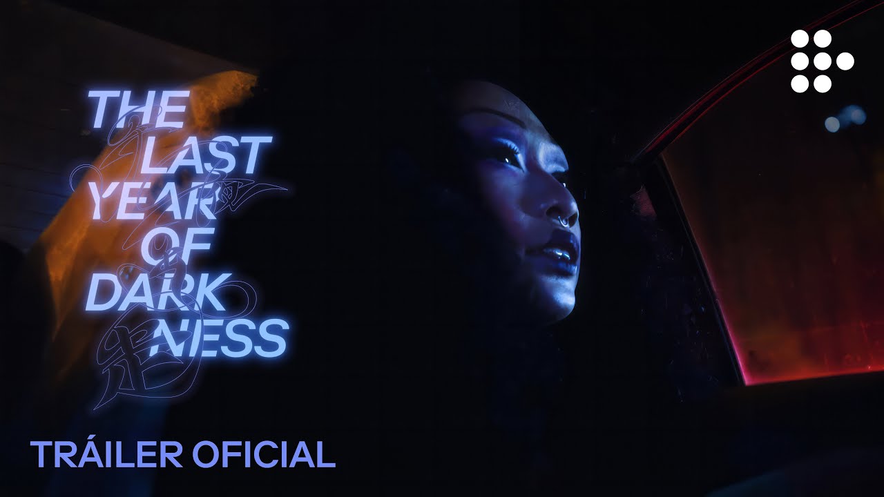 THE LAST YEAR OF DARKNESS | Tráiler oficial | Marzo 15 en streaming ...
