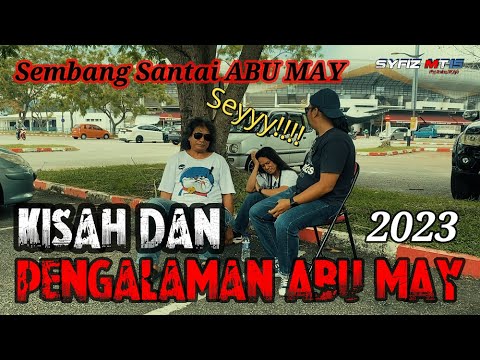 Pengalaman Hidup ''ABU MAY '' Dulu Hingga Kini | EP 4 Layan.... - YouTube