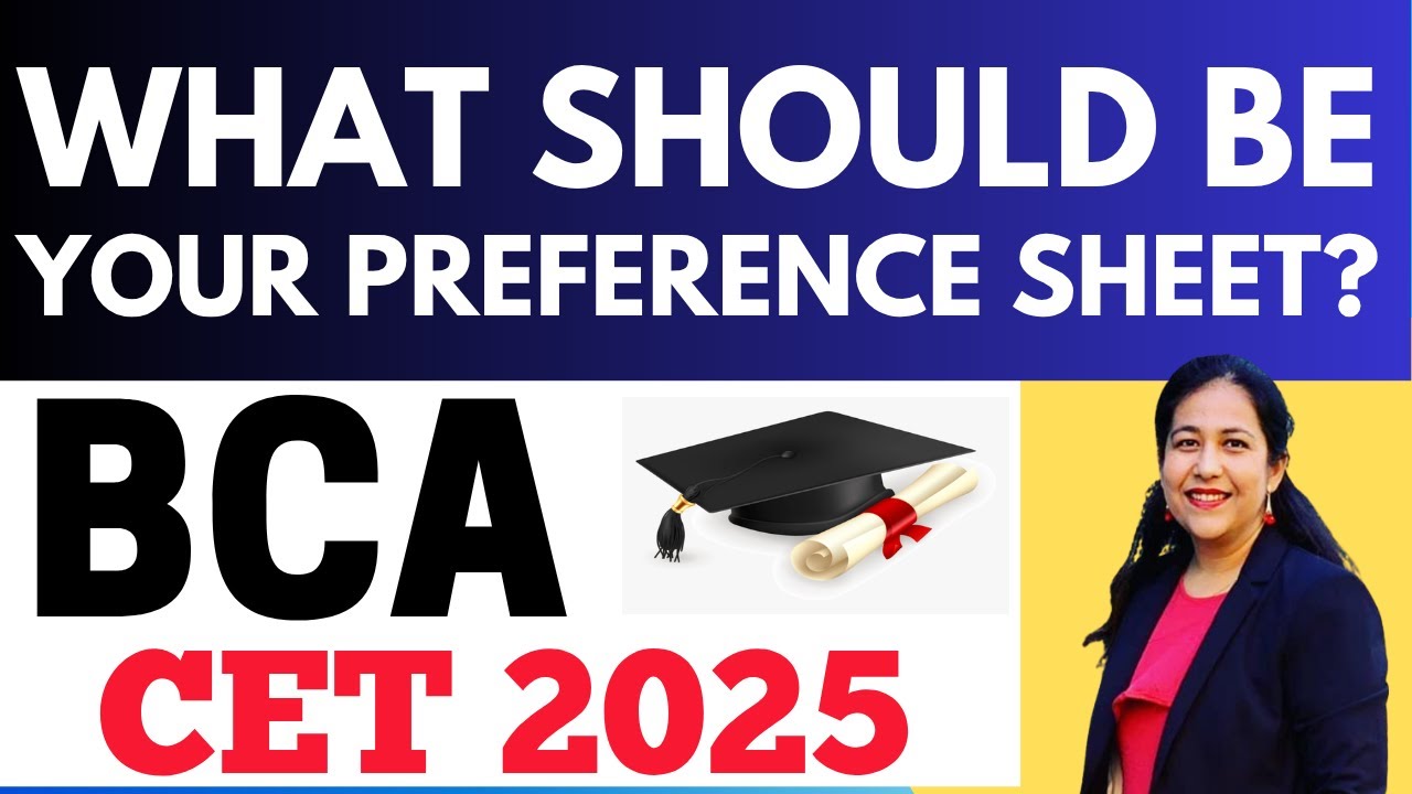How to Fill Your Preference Sheet for BCA CET Counselling? Choice ...