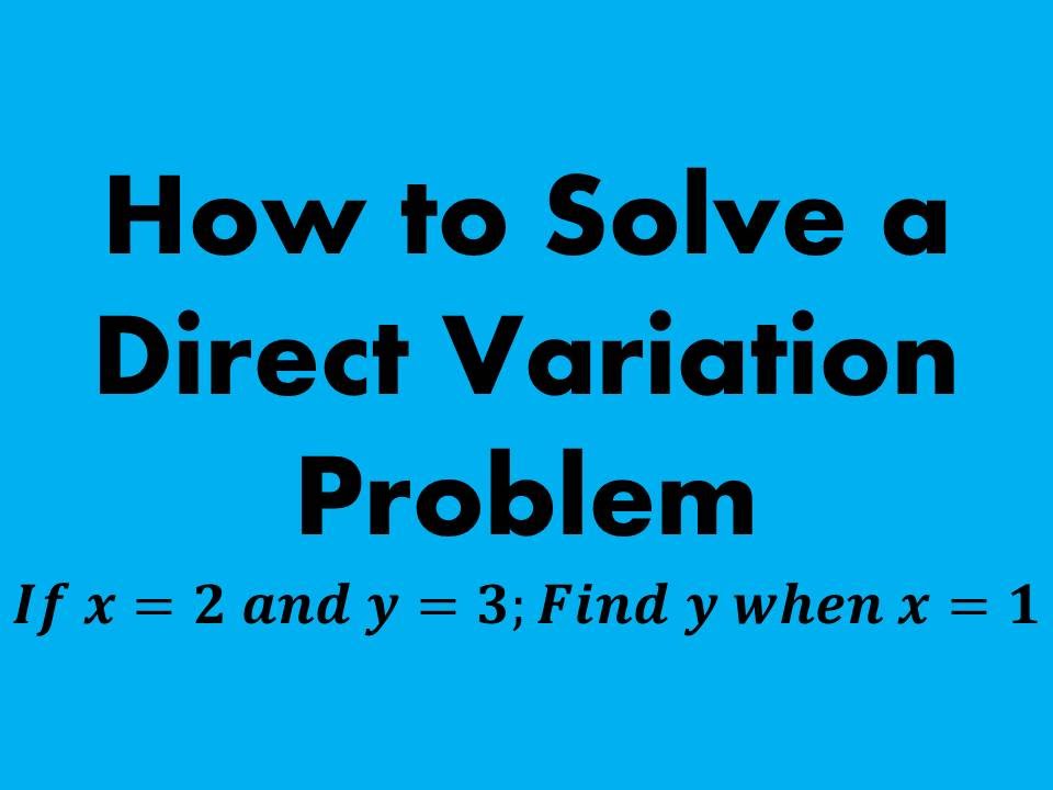 How To Solve A Direct Variation Proportion If X 2 When Y 3 Find Y how-to-solve-a-direct-variation-proportion-if-x-2-when-y-3-find-y