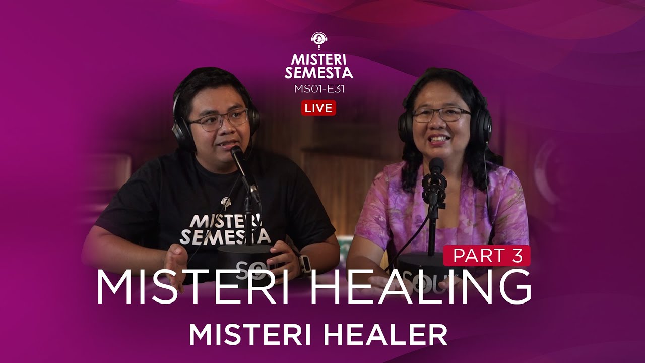 MS01- E31 Misteri Healing Part 3 | Bunda Arsaningsih & dr.Rastho ...