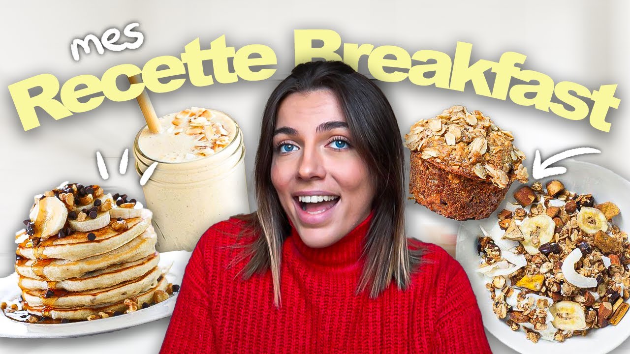 MES 4 RECETTES DE PETIT DEJ' HEALTHY ET RAPIDE ! - YouTube