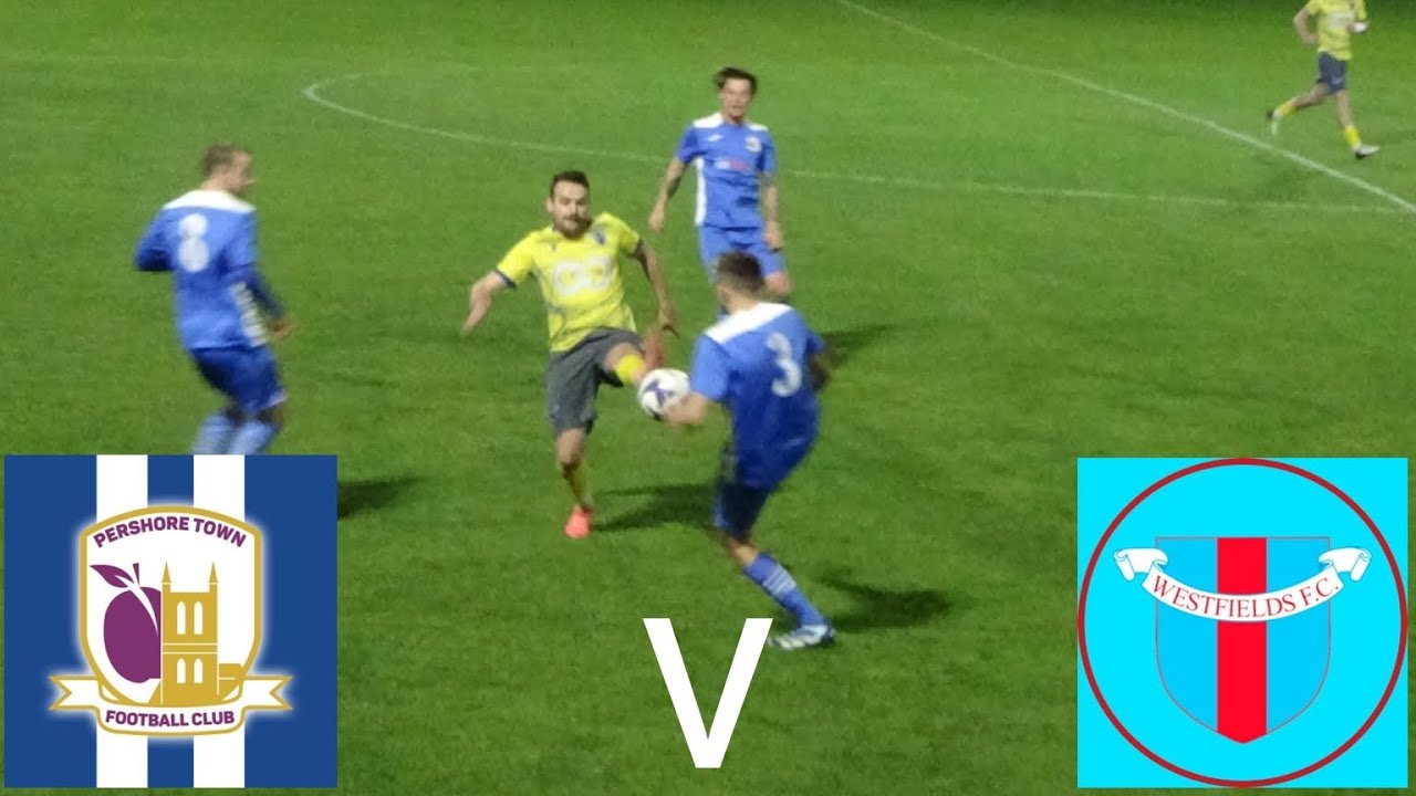 | Pershore Town FC v Westfields FC | - YouTube
