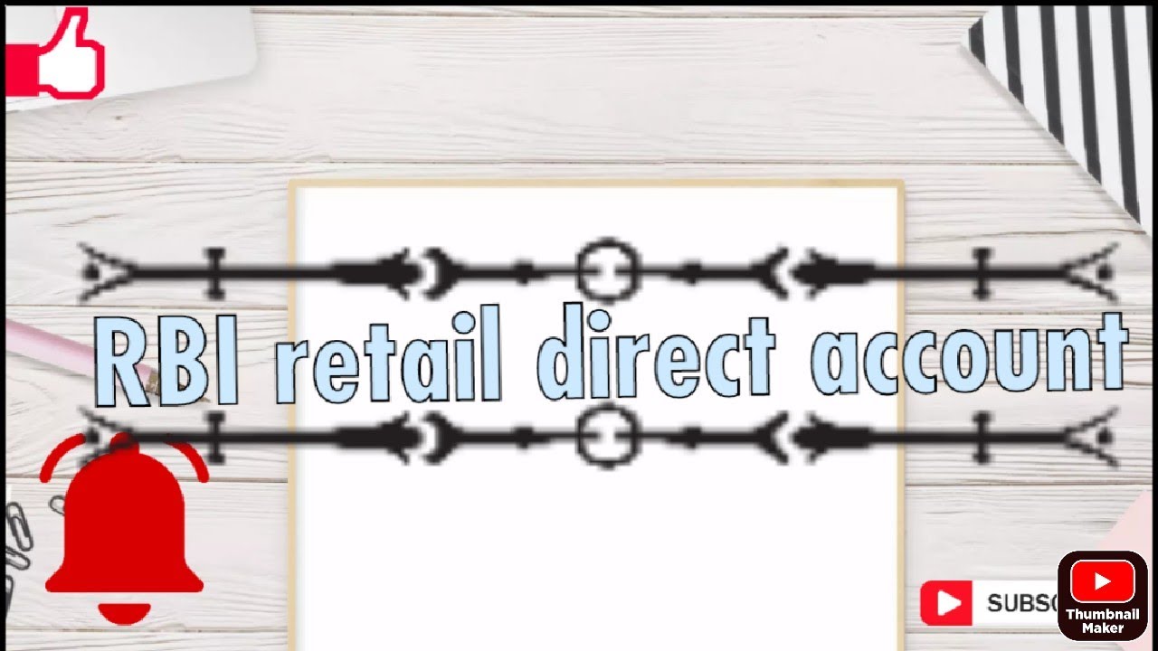 GILT account with RBI Retail Direct - YouTube