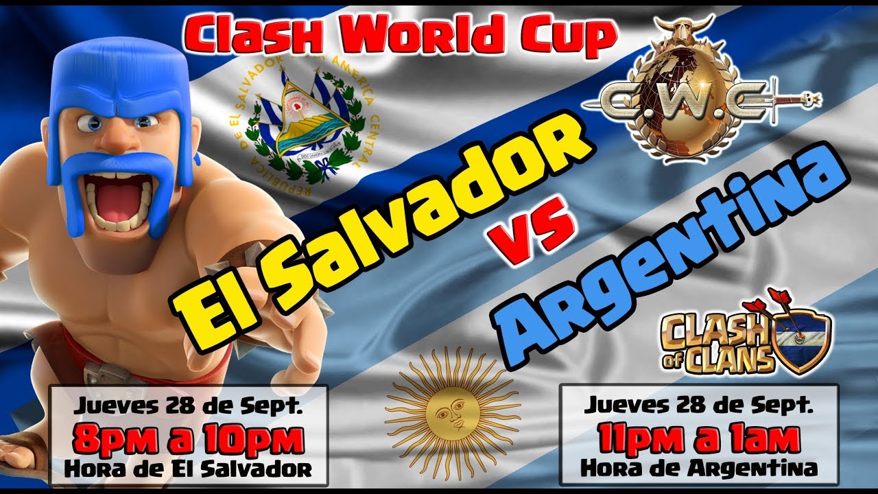 CWC EL SALVADOR vs CWC ARGENTINA - MUNDIAL DE CLASH OF CLANS - YouTube