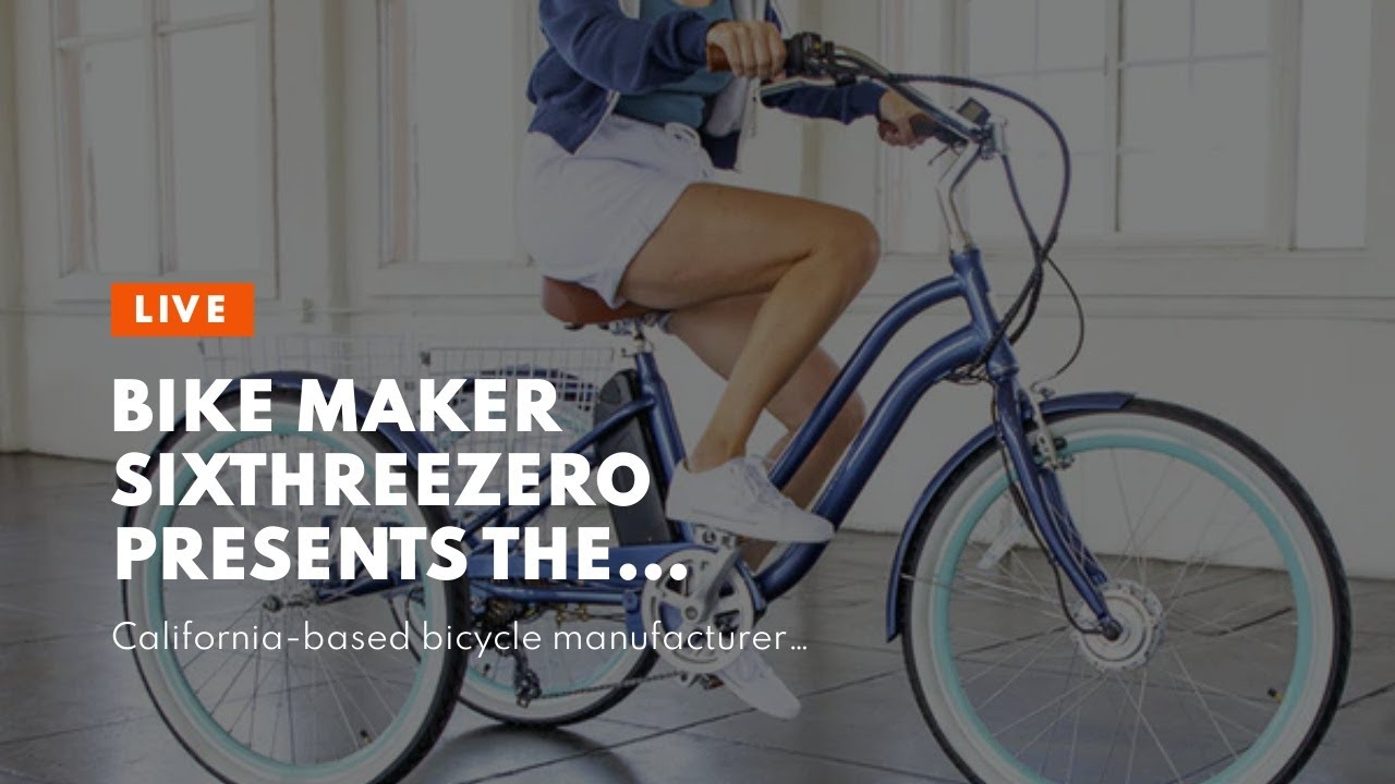 Bike Maker Sixthreezero Presents The EVRYjourney Three-Passenger E ...