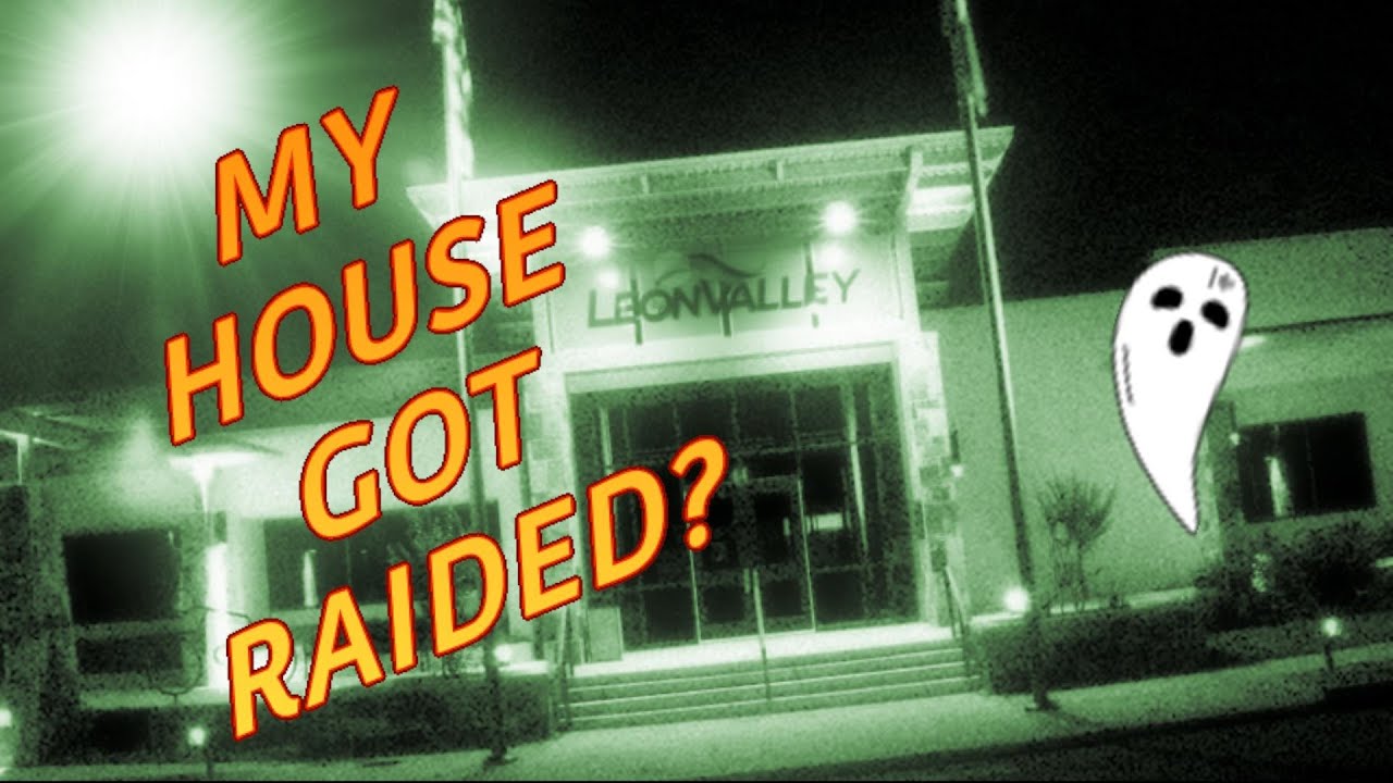 My House gets raided? - YouTube