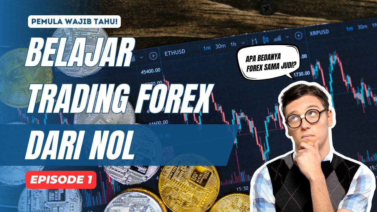 EPISODE 1 | APA ITU TRADING FOREX? - YouTube