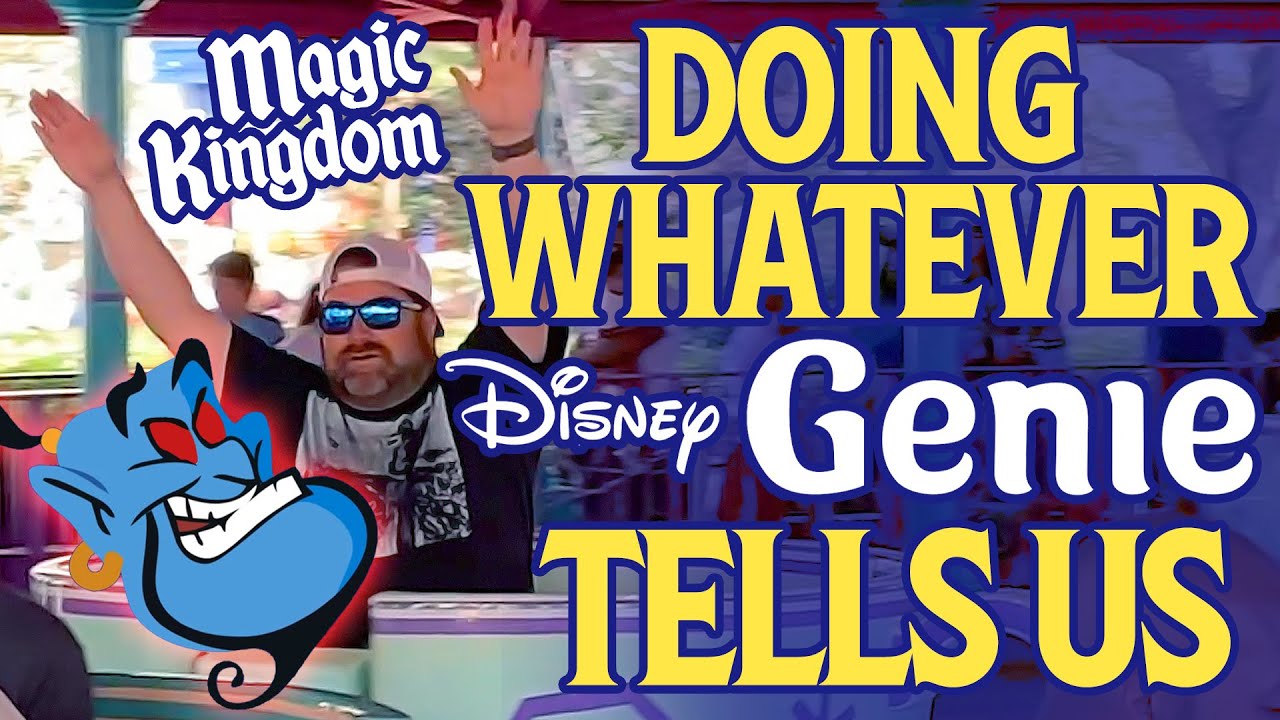 Doing Whatever Disney Genie Tells Us - Magic Kingdom - YouTube