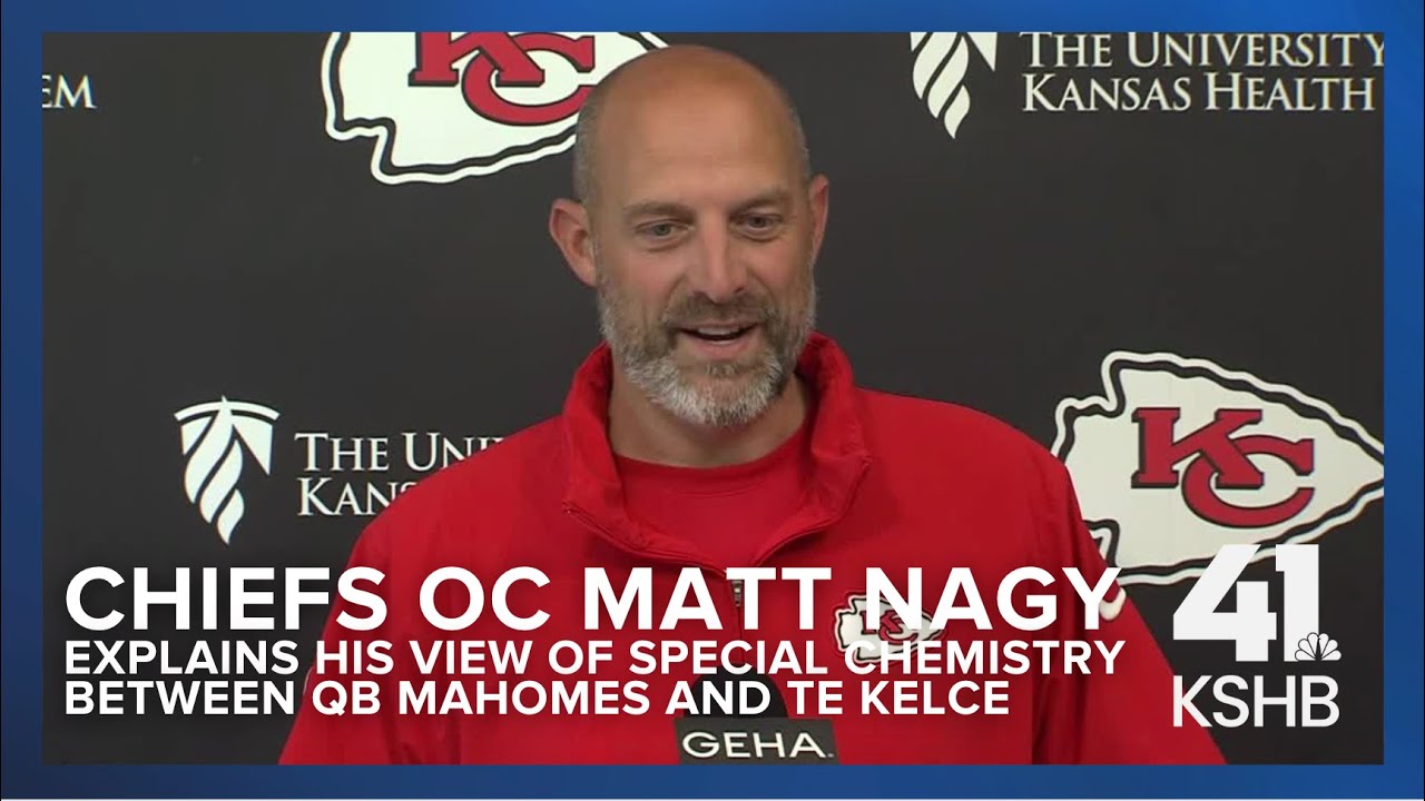 Chiefs OC Matt Nagy explains special chemistry between QB Mahomes, TE ...
