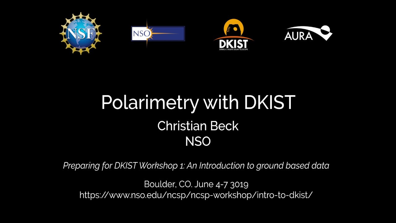 9. Polarimetry with DKIST - Christian Beck - YouTube