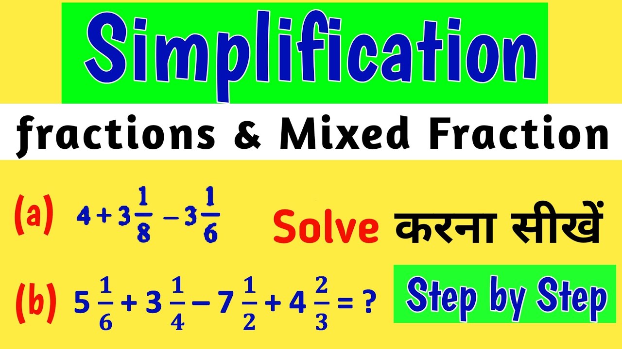 simplification Fractions and Mixed Fractions Numbers | Addition and ...