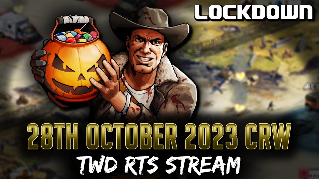 CRW 28th October 2023! TWD RTS War Stream - The Walking Dead: Road to ...