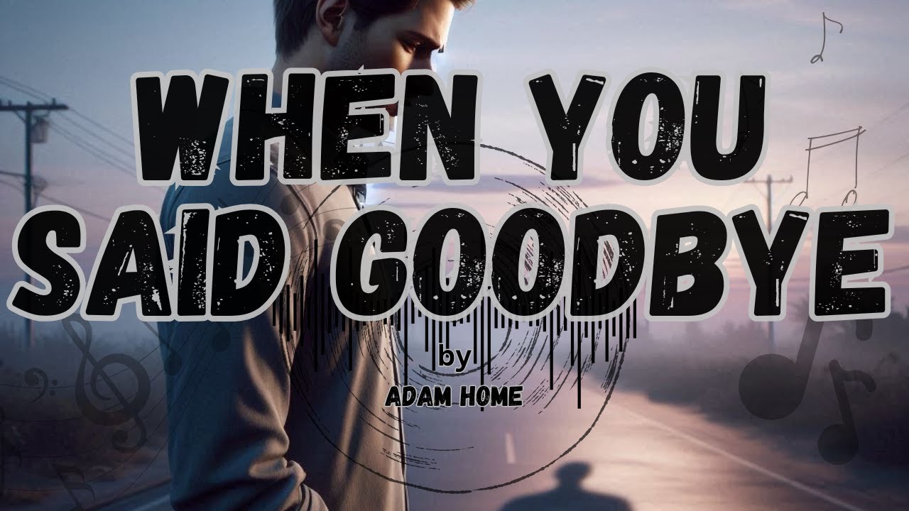 “When You Said Goodbye” – Heartbreak Captured in Silence 💔 - YouTube