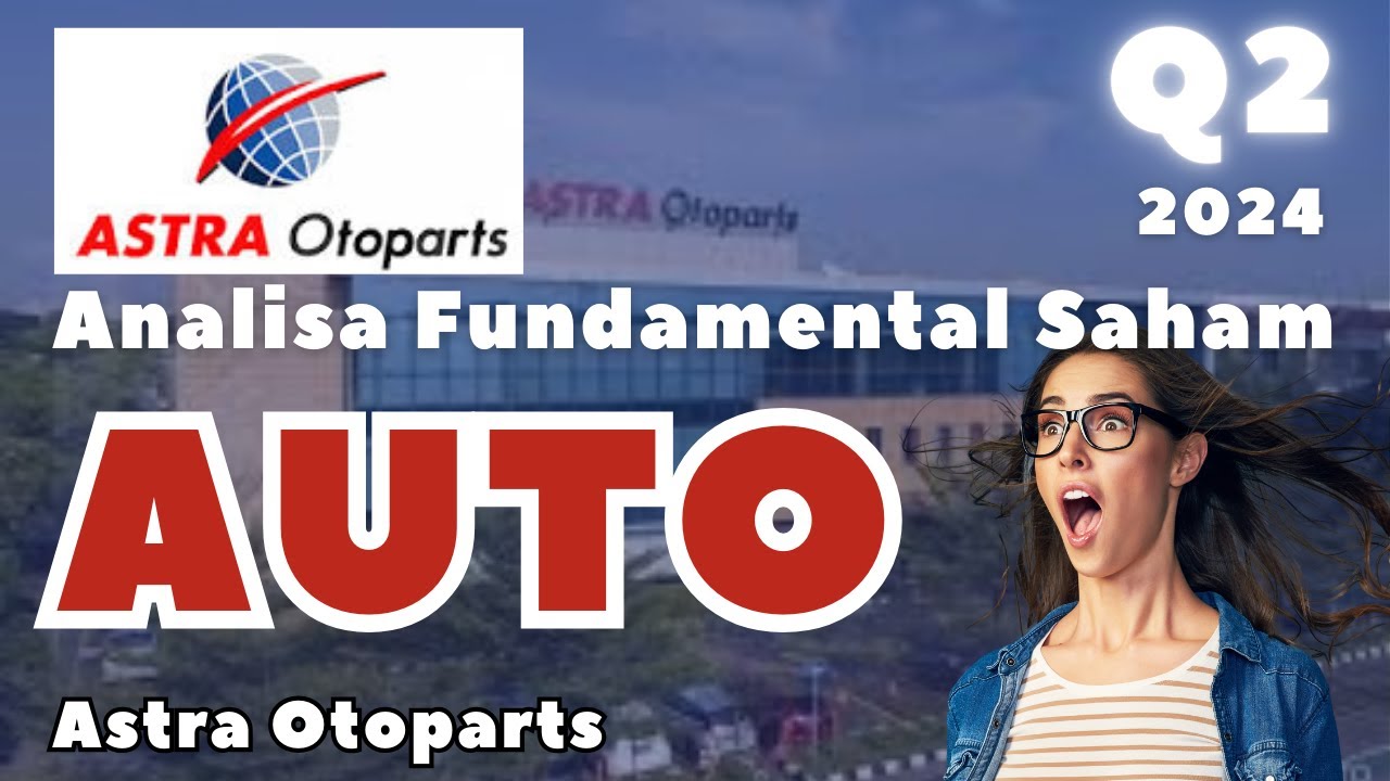 Cara Investasi Saham AUTO Q2 2024 - Astra Otoparts - YouTube