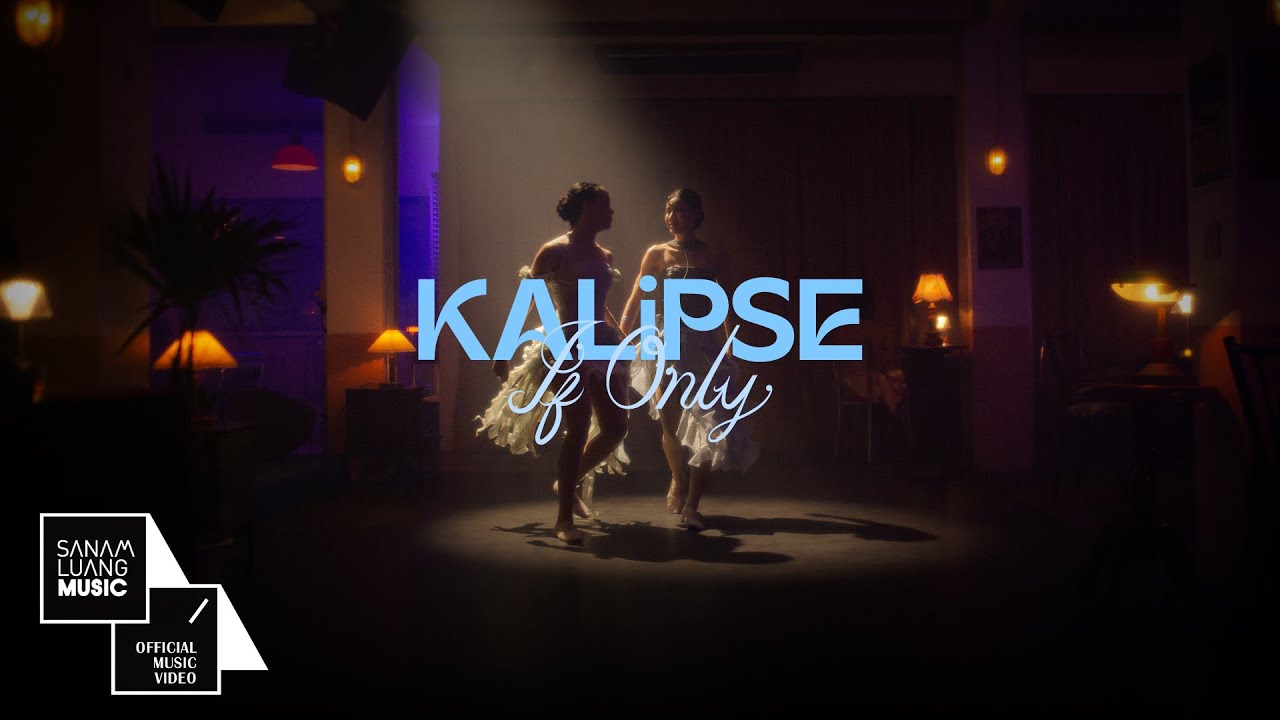 If Only | KALIPSE【Official MV】 - YouTube