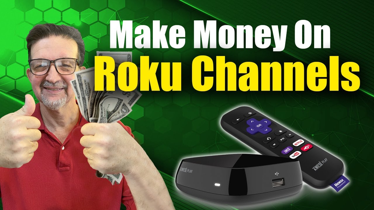 How to Make Money with a Roku Channel - YouTube