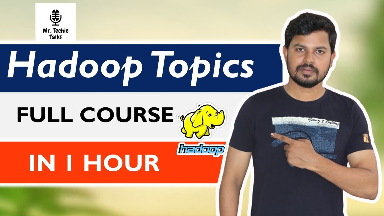 Big Data(Hadoop) class 1 - Topics | Beginner | Mr.TechieTalks - YouTube