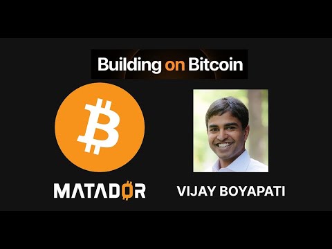 Building on Bitcoin - Ep. 16 w/ Vijay Boyapati, Author of Bullish Case ...