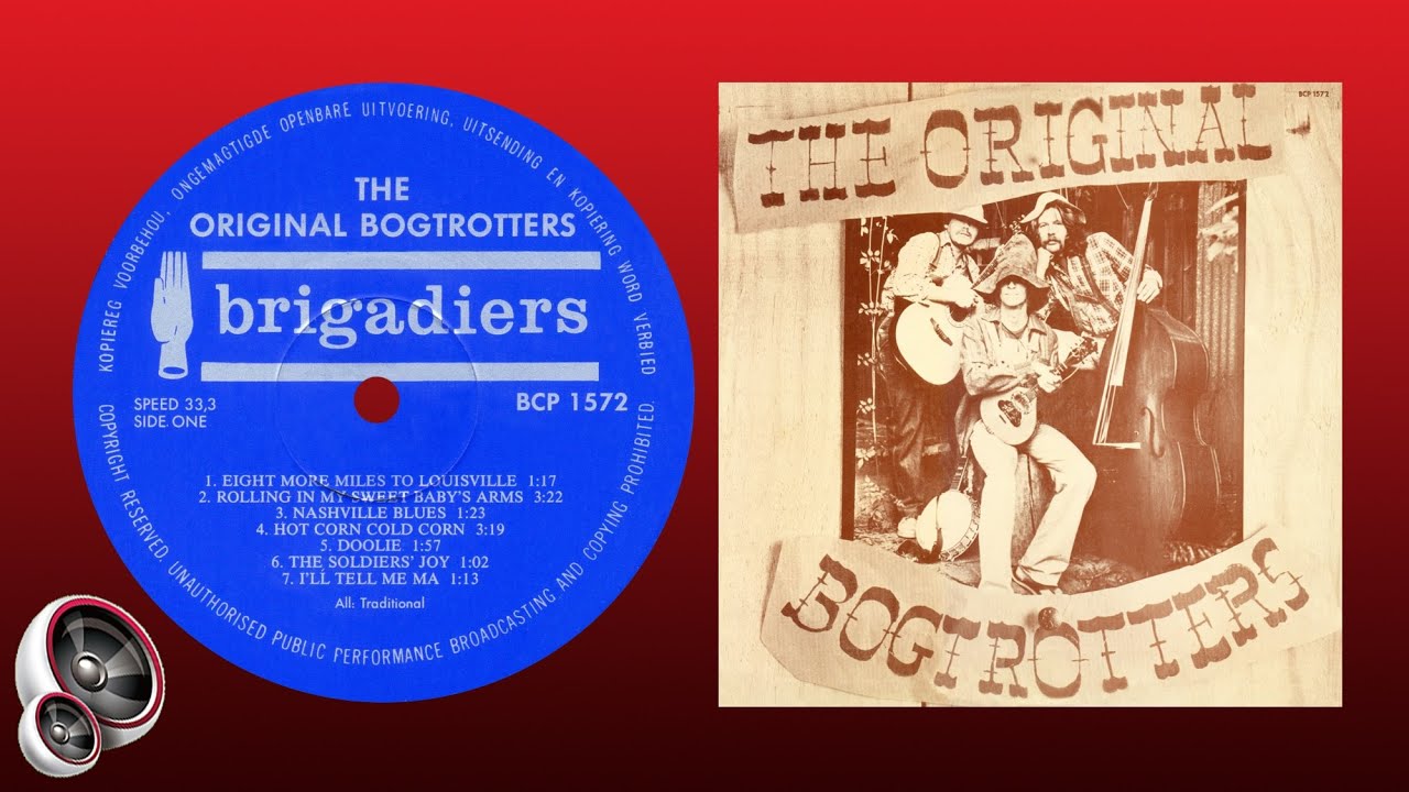 The Original Bogtrotters - Rolling in my sweet baby's arms - YouTube
