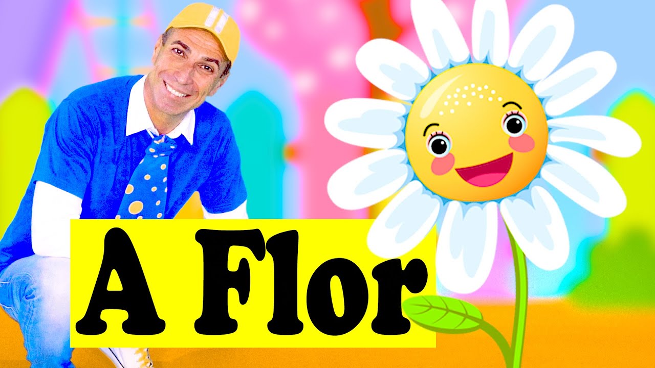 Uma Flor no meu Jardim | Música Infantil | Primavera | Prof. Idalécio ...