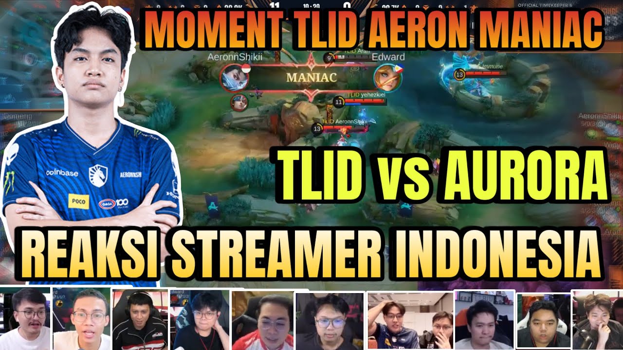 REAKSI STREAMER INDONESIA MOMENT GRANGER AERON MANIAC - TLID vs AURORA ...