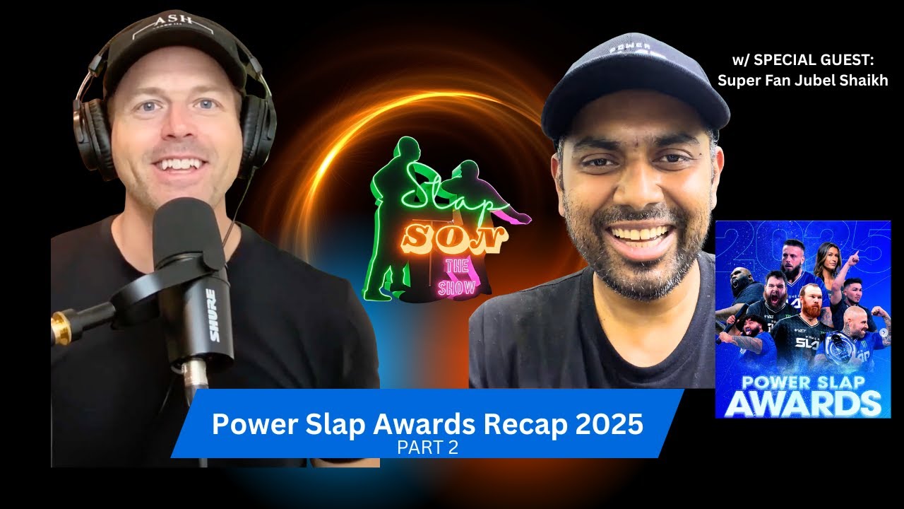Power Slap Awards Recap 2025 | Part 2 w: Special Guest - YouTube