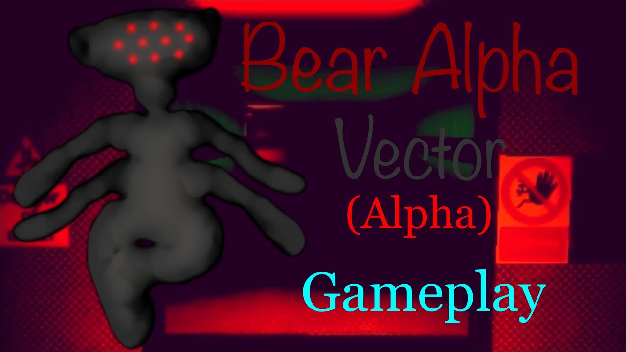Vector (Alpha) gameplay ||| Bear Alpha ||| Sam_Alpha - YouTube