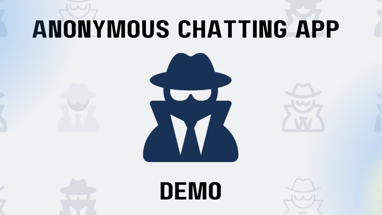 Anonymous Chat App Demo - YouTube