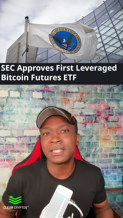 SEC Approves First Leveraged Bitcoin Futures ETF - YouTube