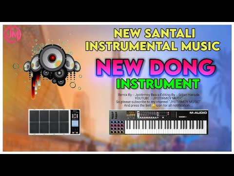New Dong Instrument//Santali Traditional Instrumental Music 🥁🎹🎸//# ...