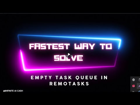 Empty Remotasks Queue? Unlock Endless Tasks with These SECRET Tricks! - YouTube