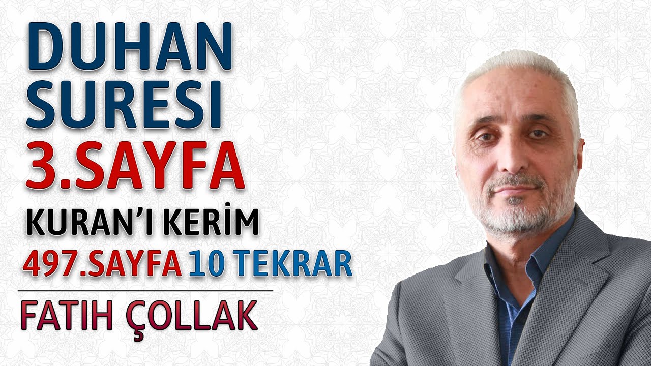 Duhan suresi 3.sayfa dinle ve oku Fatih Çollak (Duhan suresi 40 59 ...