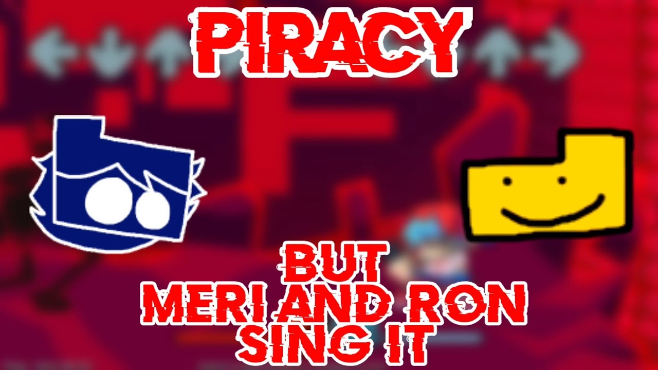 FnF Piracy But Meri and Ron Sing It - YouTube