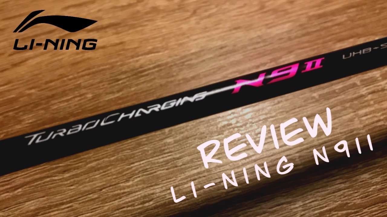 รีวิวไม้ Li-Ning Turbocharging N9ii - Badminton Travel - YouTube