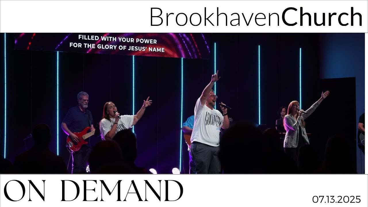 Brookhaven Church Online Service July 13, 2025 - YouTube